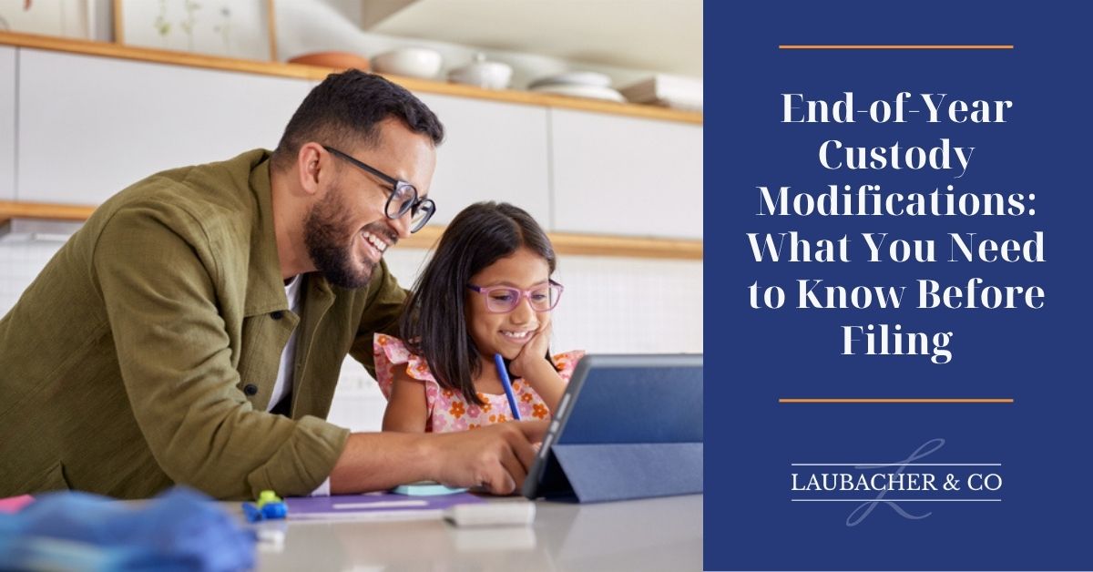 End-of-Year Custody Modifications: What You Need to Know Before Filing
